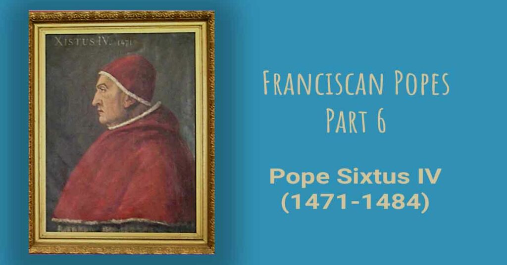 Pope Sixtus IV – Franciscan Voice