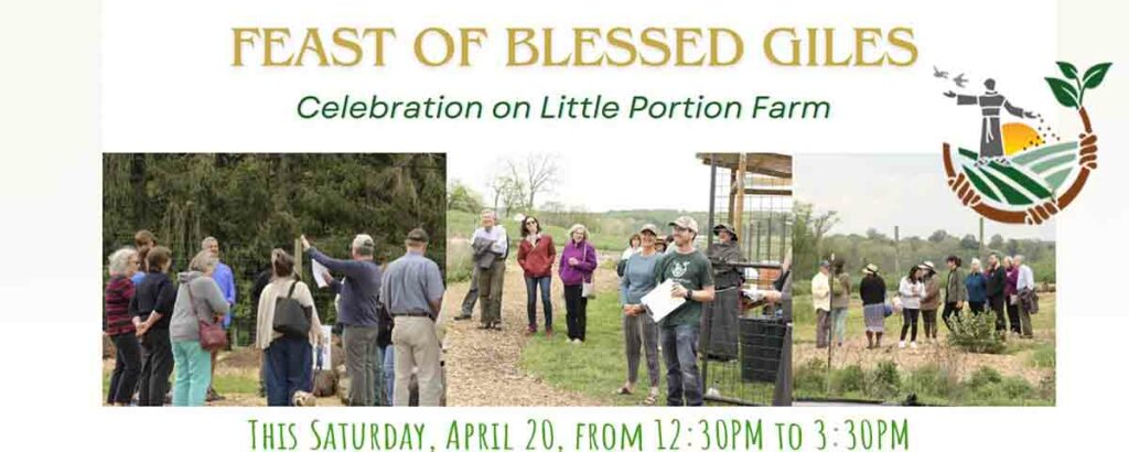 Celebrating Blessed Giles at Little Portion Farm – Franciscan Voice