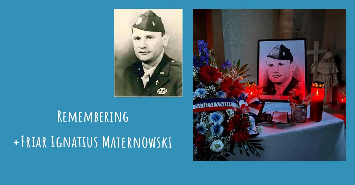 Remembering Friar Ignatius Maternowski – Franciscan Voice